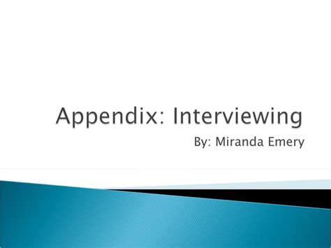 Appendix Interviews Ppt