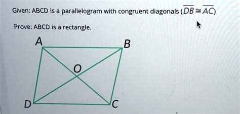 solved given abcd is a parallelogram with congruent diagonals db ac