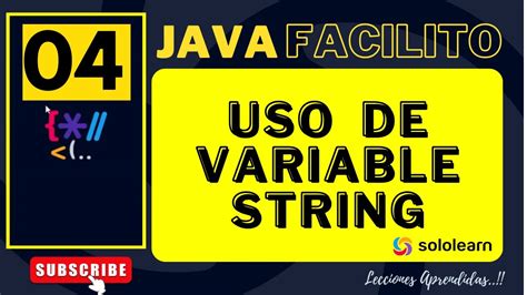 04 Sololearn 📱 Aprende A Utilizar Correctamente La Variable Tipo String En Java Para