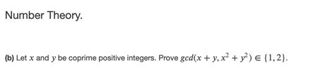 Solved Number Theory B Let X And Y Be Coprime Positive Chegg