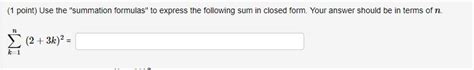 Solved Point Use The Summation Formulas To Express The Chegg