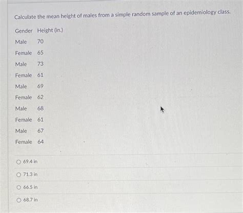 Solved Calculate The Mean Height Of Males From A Simple Chegg