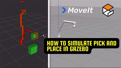 How To Simulate Pick And Place In Gazebo With Moveit Youtube