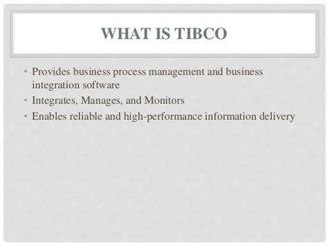 What Is Tibco Look At An Introduction To Tibco Software