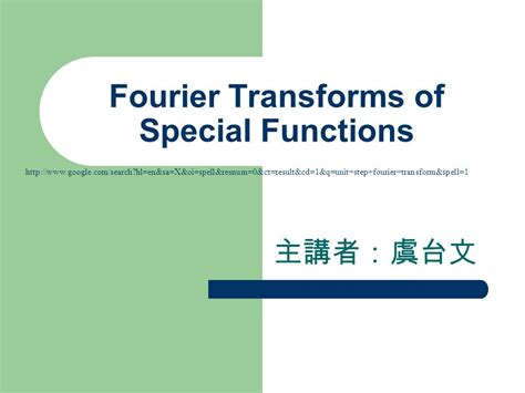 Lecture On Fourier Transform Of Unit Step Function Youtube An Animated
