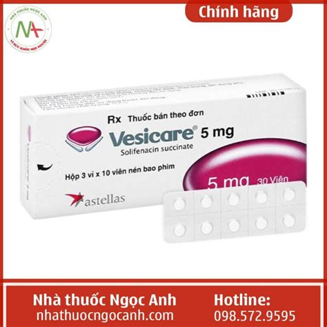 Thuốc Vesicare 5mg Là Thuốc Gì Chữa Bệnh Gì Giá Bao Nhiêu Mua ở đâu