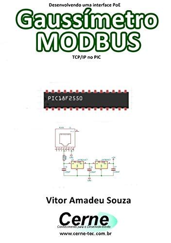 Desenvolvendo Uma Interface Poe Gaussímetro Modbus Tcpip No Pic