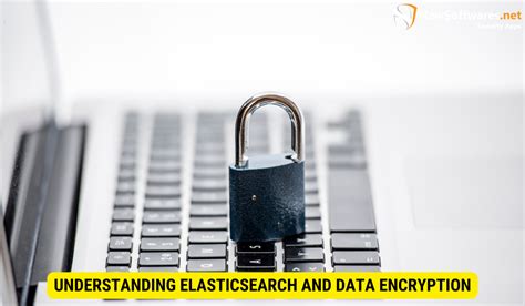 Is It Possible To Encrypt Elasticsearch Data On Disk Newsoftwares