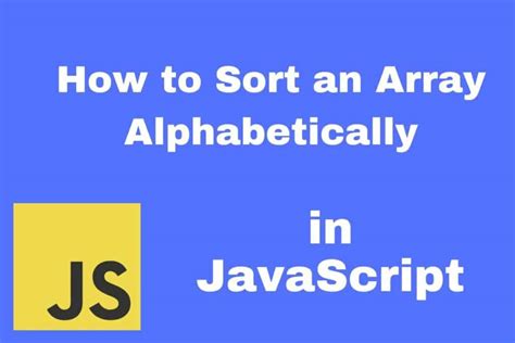How To Sort An Array Alphabetically In Javascript How To Create Apps