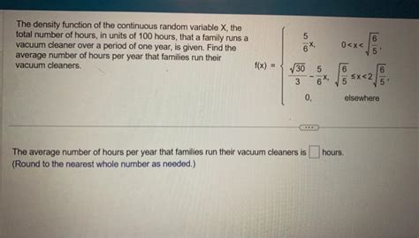 Solved The Density Function Of The Continuous Random Chegg