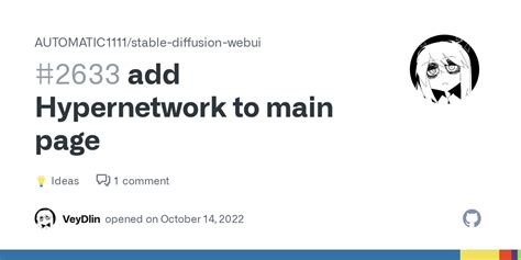Add Hypernetwork To Main Page AUTOMATIC Stable Diffusion Webui Discussion GitHub