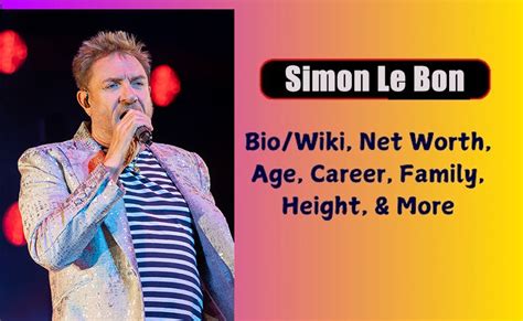 Simon Le Bon Biography 2026 Age Height Weight Net Worth Salary