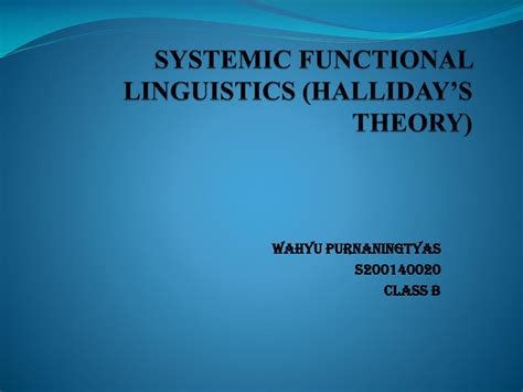 Ppt Systemic Functional Linguistics Hallidays Theory Powerpoint Presentation Id 6892741