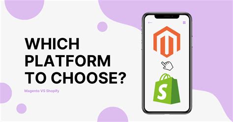 choosing the solution magento vs shopify platform showdown