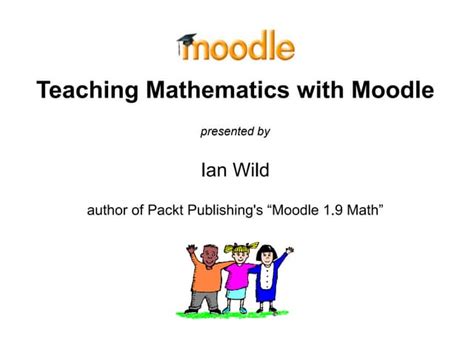 Teaching Mathematics With Moodle Odp