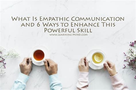What Is Empathic Communication And 6 Ways To Enhance This Powerful
