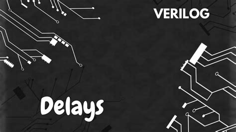 Verilog 2 Delays Youtube
