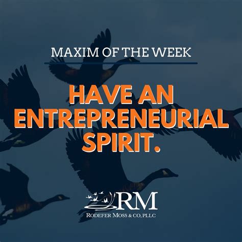 Rodefer Moss And Co Pllc On Linkedin Rodefermoss Maxim Entrepreneurialspirit