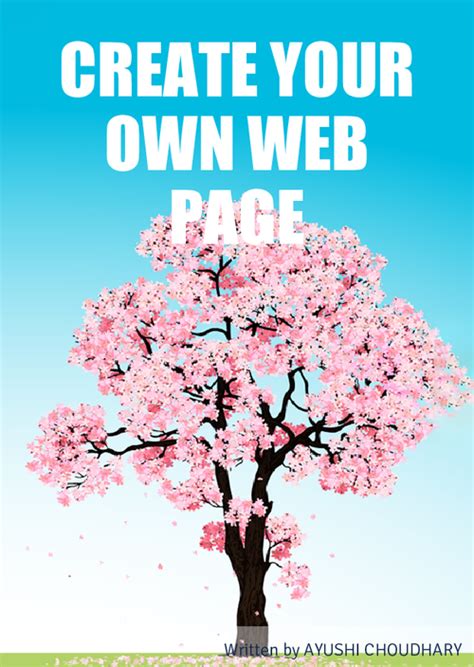 Create Your Own Web Page By Ayushi Choudhary Isbn 9789394848xxx