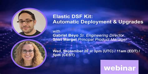 elastic dsf kit automatic deployment and upgrades imperva customer