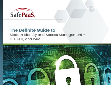 The Definite Guide To Identity Access Management Safepaas