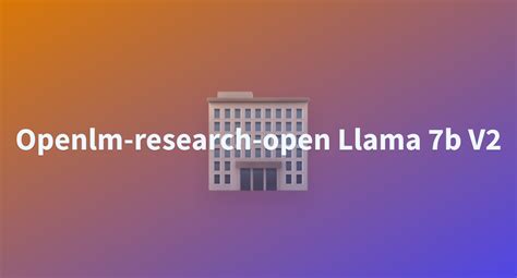 Openlm Research Open Llama 7b V2 A Hugging Face Space By Vcasadei