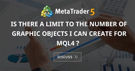 Is There A Limit To The Number Of Graphic Objects I Can Create For Mql4 Wedge Pattern Mql4
