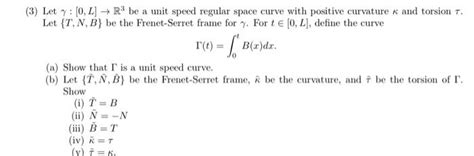 solved 3 let y 0 l] → r3 be a unit speed regular space
