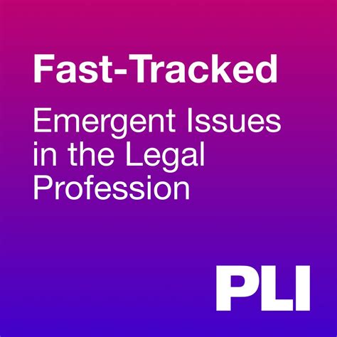 Fast Tracked Emergent Issues In The Legal Profession Podcast Apple