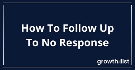 How To Follow Up On An Email With No Response With Examples Growth List
