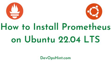 How To Install Prometheus On Ubuntu 2204 Lts