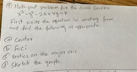 solved multi part problem for the conic section x² y²