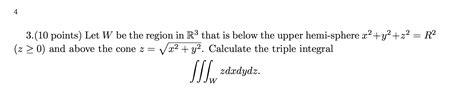 solved 4 3 10 points let w be the region in r3 that is