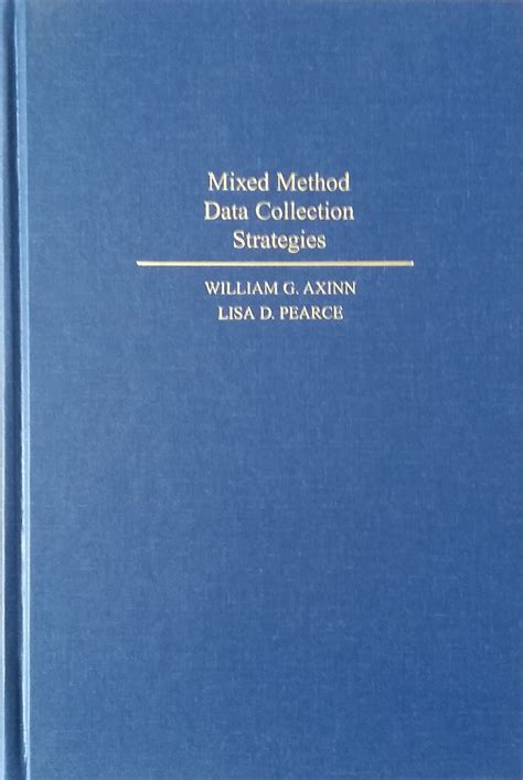 Mixed Method Data Collection Strategies New Perspectives On