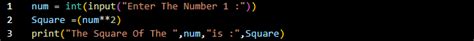 Write A Python Program To Calculate The Square Of A Number Entered By The User