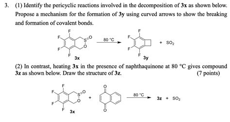 SOLVED: (1) Identify the pericyclic reactions involved in the decomposition of 3x as shown below ...