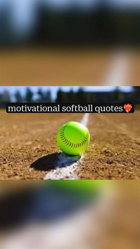 10 Encouragement Softball Motivational Quotes