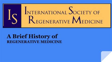 A Brief History Of Regenerative Medicine Pptx