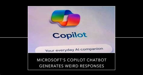 Microsoft S Copilot Chatbot Recent Flaw Generates Weird Bullying Responses Seber Tech