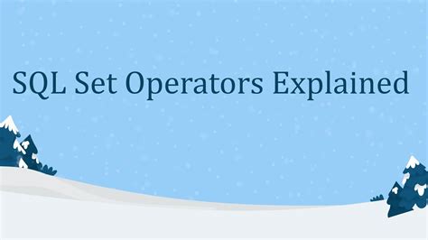 Sql Set Operators Explained Youtube