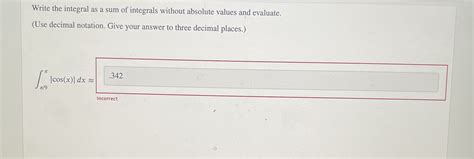 solved write the integral as a sum of integrals without