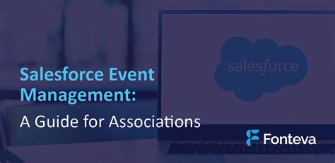 Salesforce Event Management What Associations Need To Know Fonteva