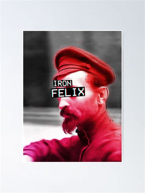 Felix Dzerzhinsky Poster For Sale By Komandor Szep Redbubble