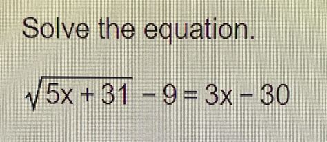 Solved Solve The Equation 5x 312 9 3x 30