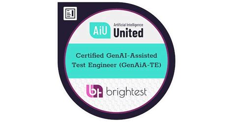 Aiu Genai Assisted Test Engineer Genaia Te Was Issued By