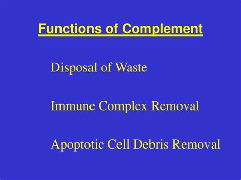 Ppt Functions Of Complement Powerpoint Presentation Free Download Id 3196468