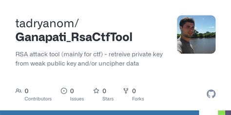Github Tadryanomganapatirsactftool Rsa Attack Tool Mainly For Ctf Retreive Private Key
