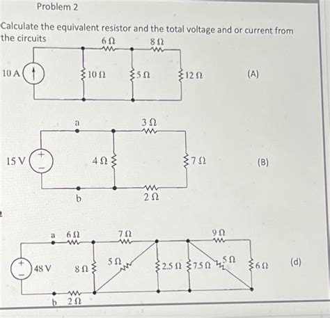 Solved Problem 2 Calculate The Equivalent Resistor And The
