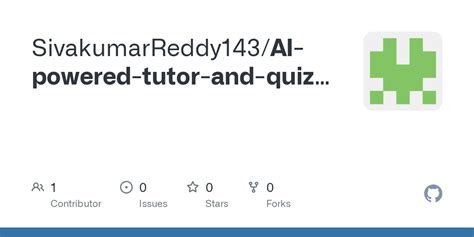Github Sivakumarreddy143ai Powered Tutor And Quiz App