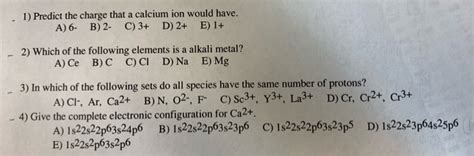 Solved 1 Predict The Charge That A Calcium Ion Would Have